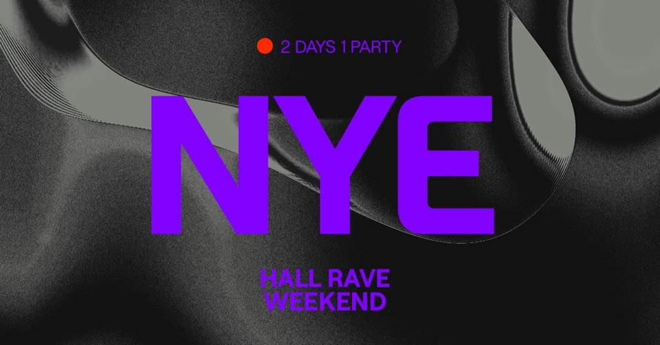 NYE - HALL rave weekend – GateMe